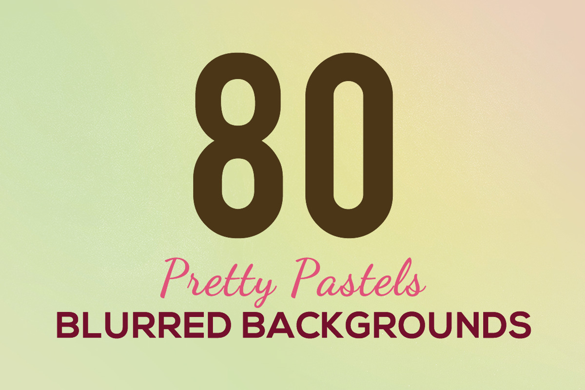 80 Pretty Pastel Blurred Backgrounds, a Texture Graphic by Niram Factory