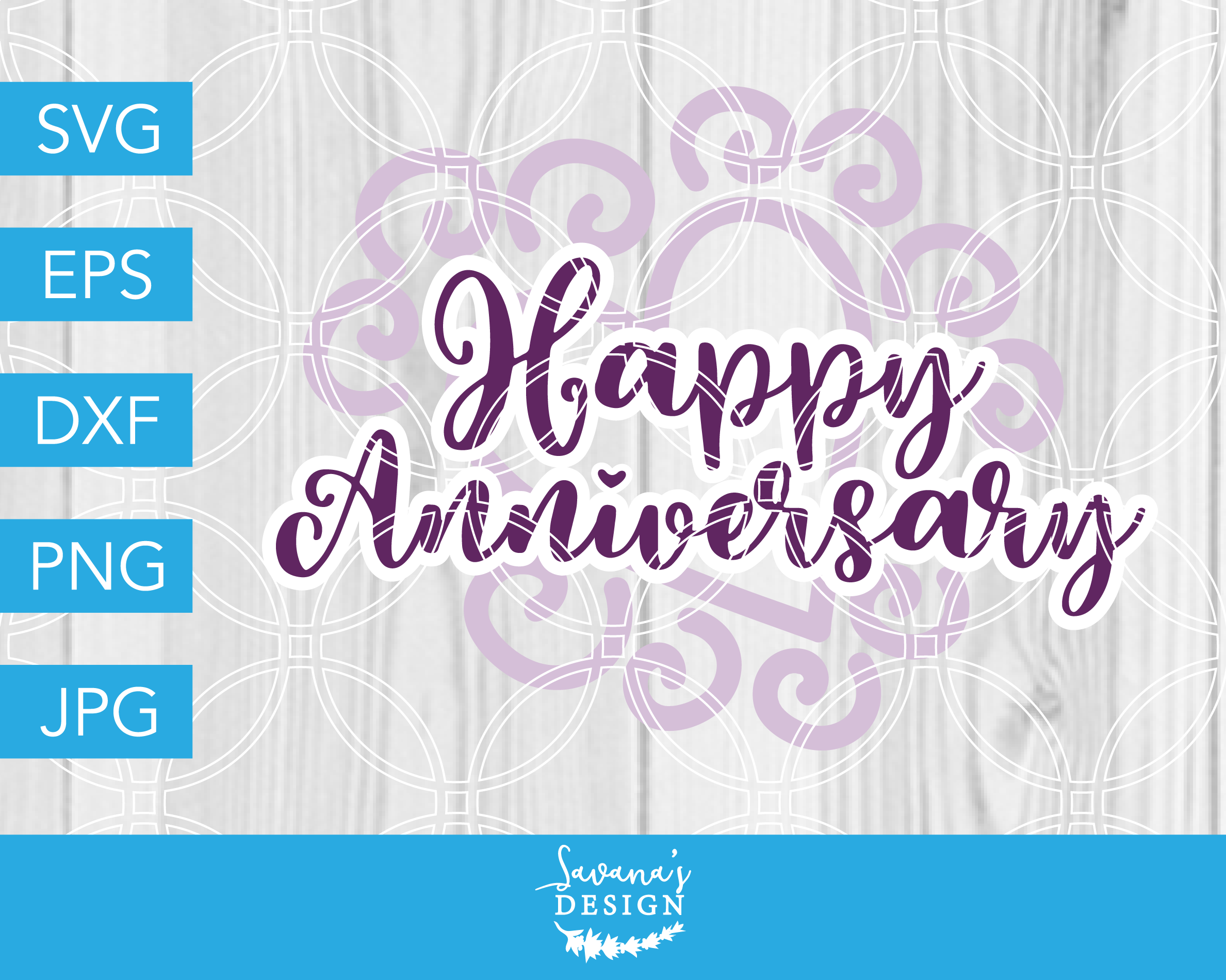 Happy Anniversary SVG Cut File, an Illustration by SavanasDesign