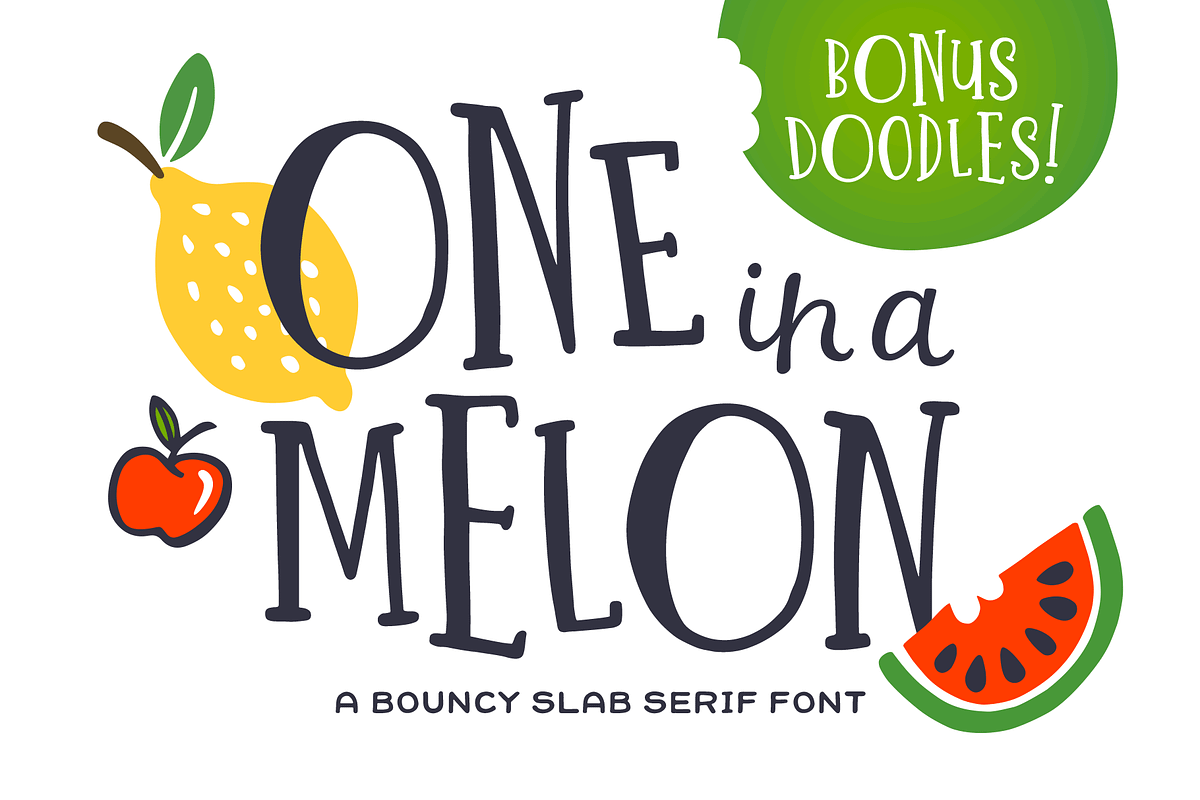 One in a Melon Font + Doodles!, a Slab Serif Font by Denise Chandler