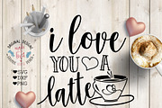 Love You A Latte Cutting File, a Graphic by Graphic House Design P.C