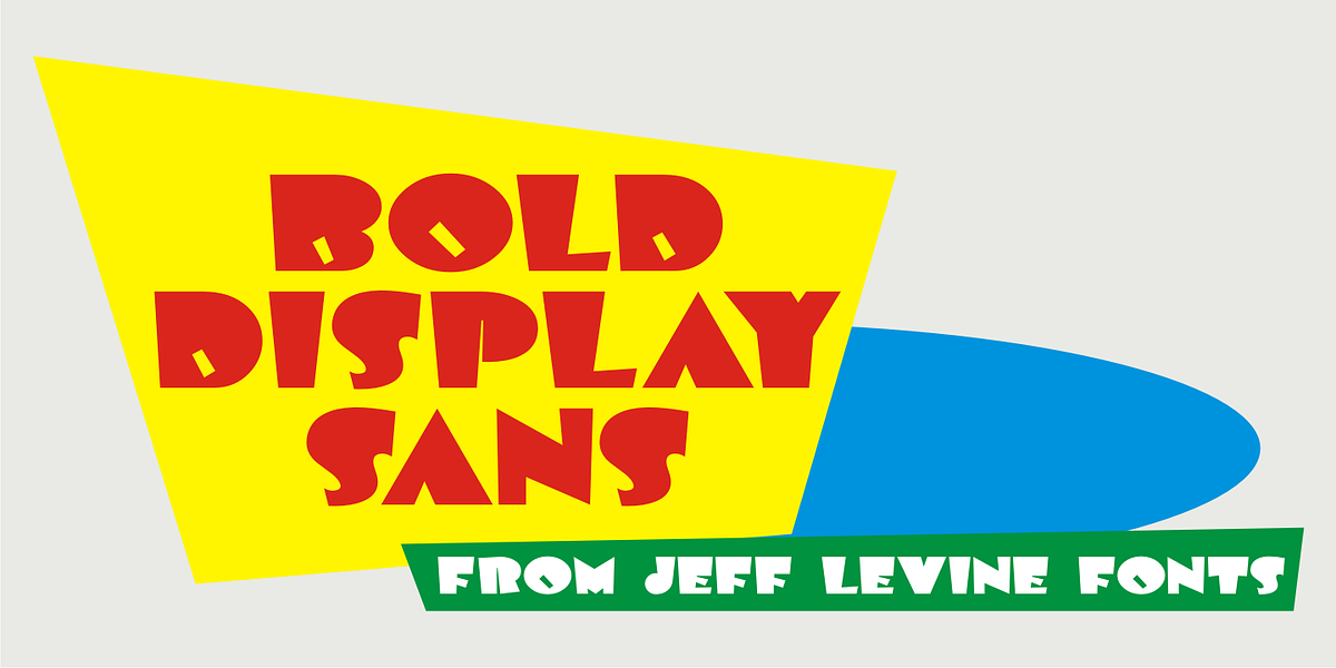 Bold Display Sans JNL, a Font by Jeff Levine Fonts