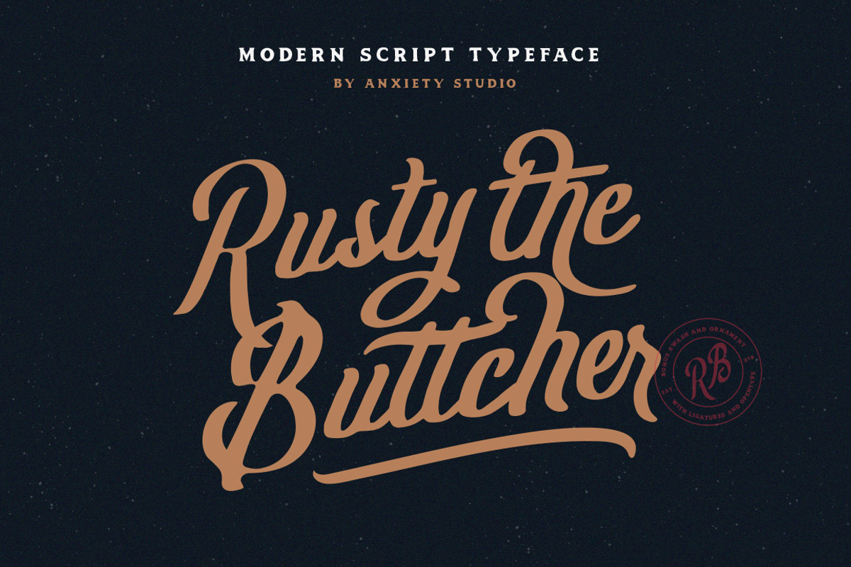 Rusty The Buttcher ~ Extra, a Script Font by Anxiety Studio | Creative Market