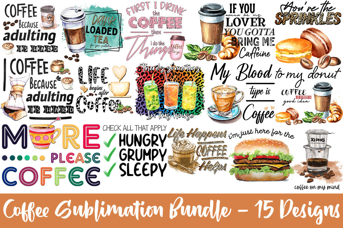 15 Designs Coffee Sublimation Bundle, a Food Illustration by San ...