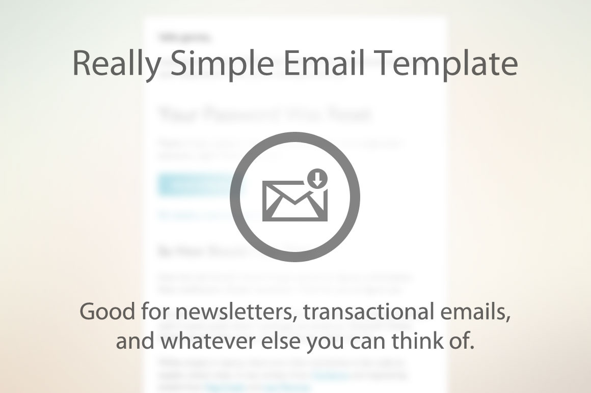 Simple Email Newsletter Template, an Email Template by Ted Goas