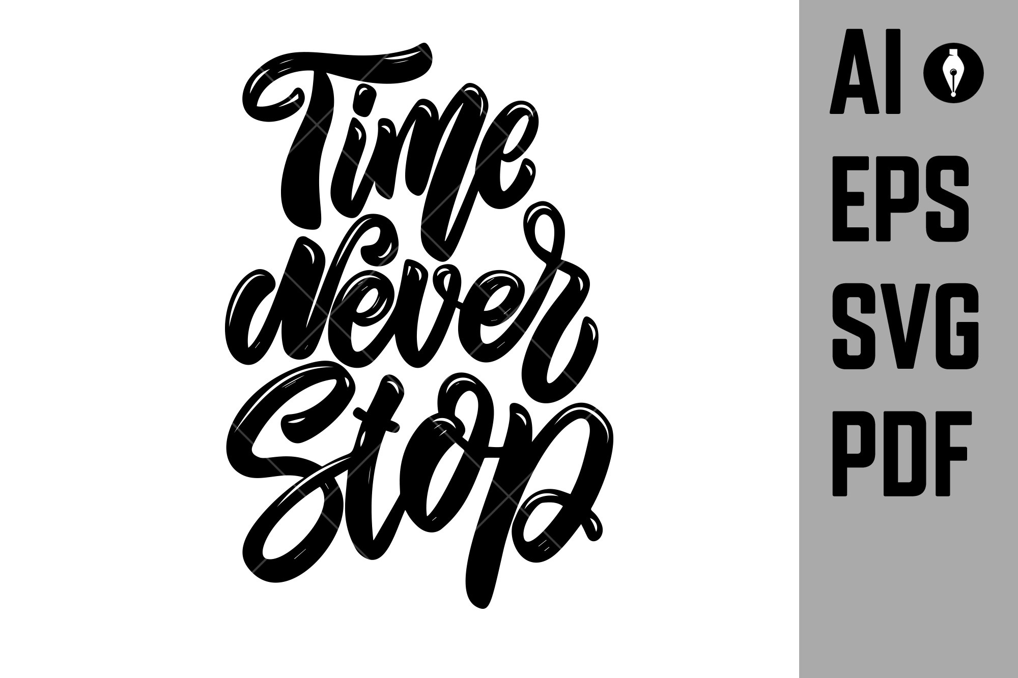Time never stop. Lettering phrase., an Object Graphic by Vectorhight ...