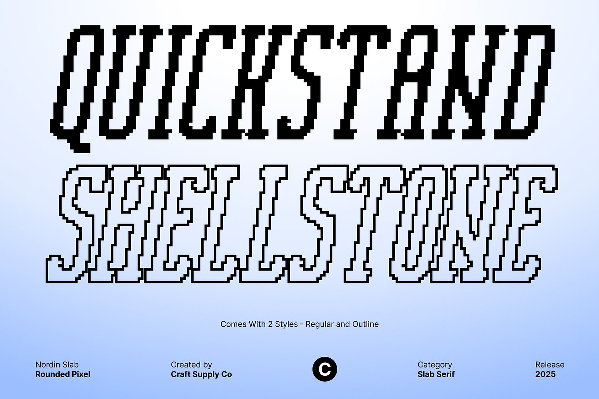 Nordin Slab Rounded Pixel–Slab Serif