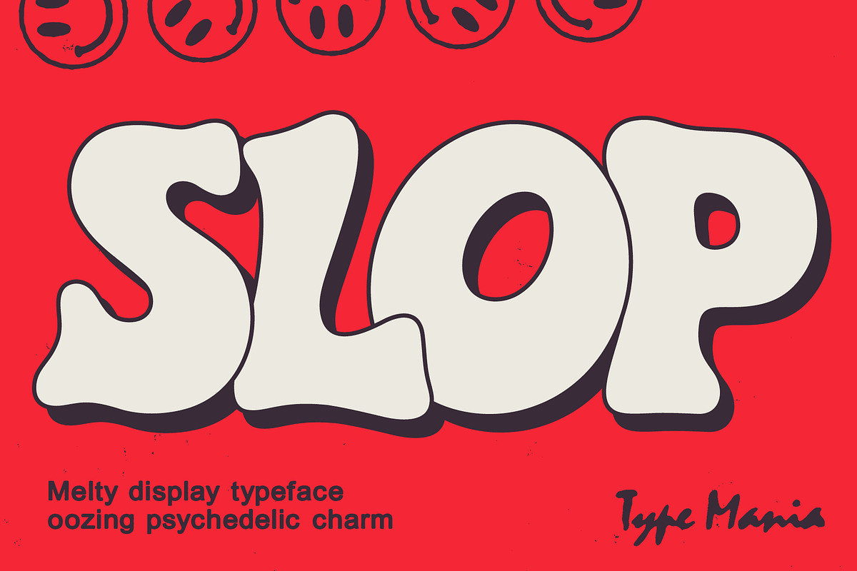 Slop TM – Melting Bubble Font