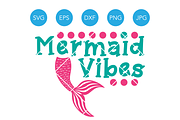 Mermaid Vibes SVG Cut File Cricut | Illustrations ~ Creative Market