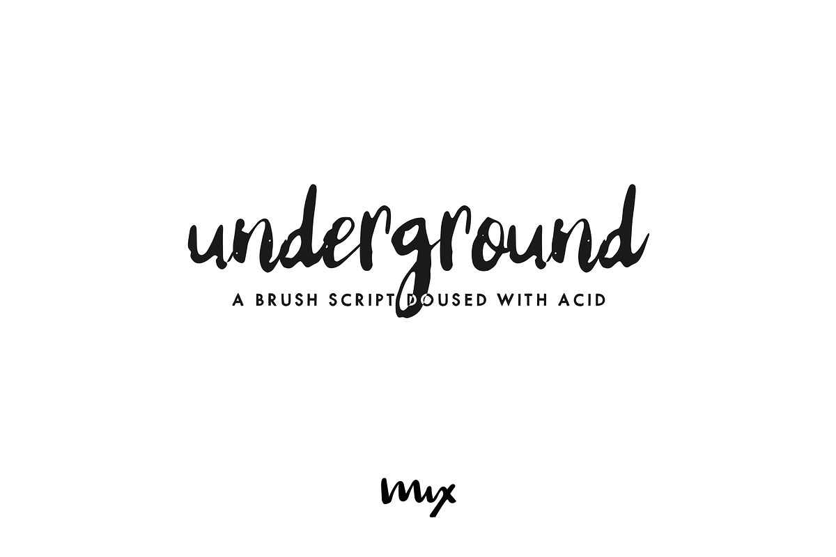 Underground — An Acid-Doused Script, a Script Font by Mix Fonts