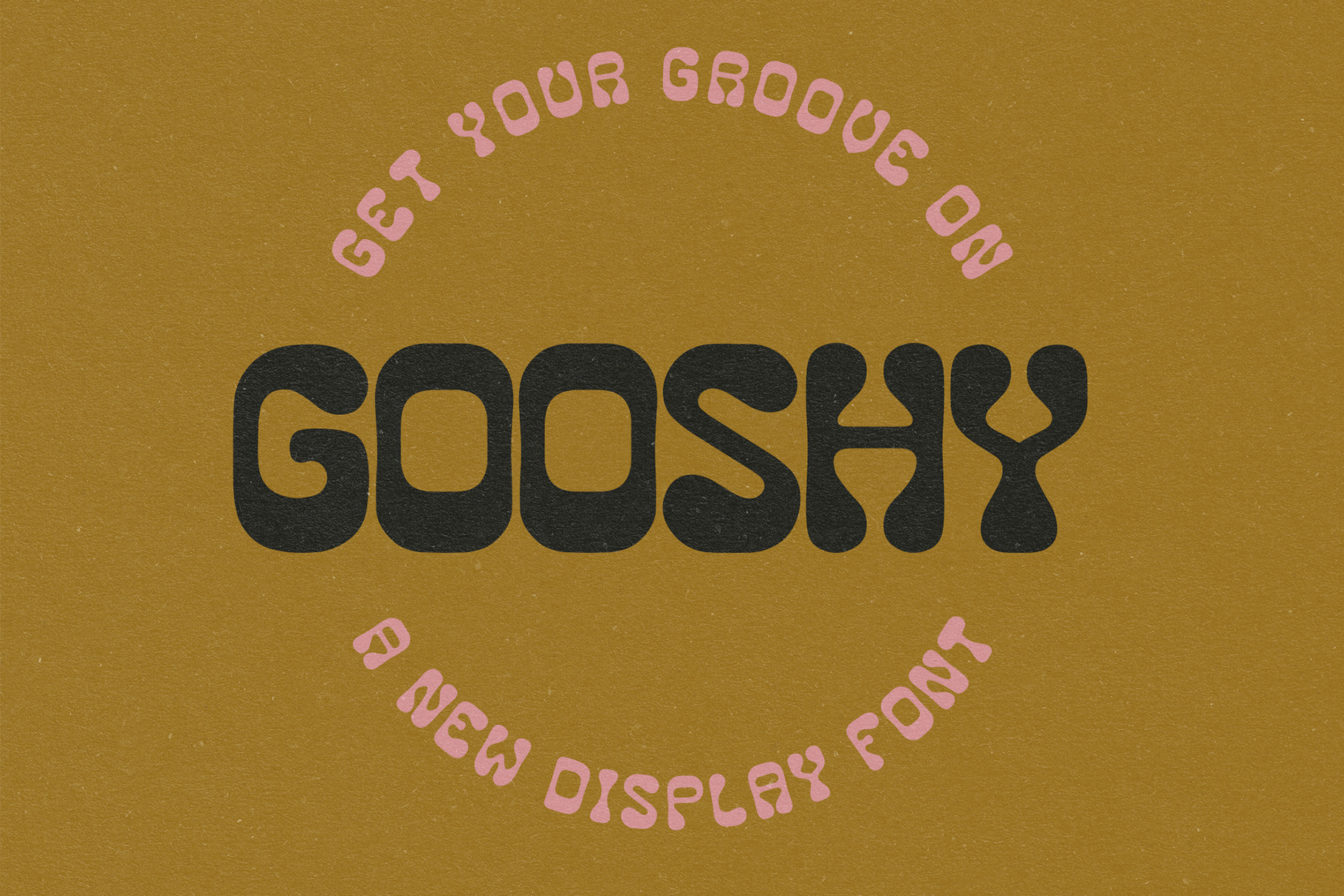 Gooshy Display Font