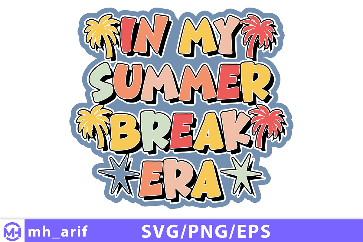 In My Summer Break Era SVG PNG, a Seasonal Illustration by mh_arif