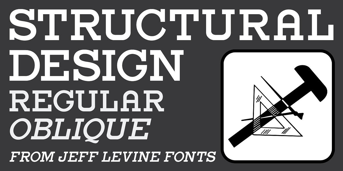 Structural Design JNL, a Slab Serif Font by Jeff Levine Fonts