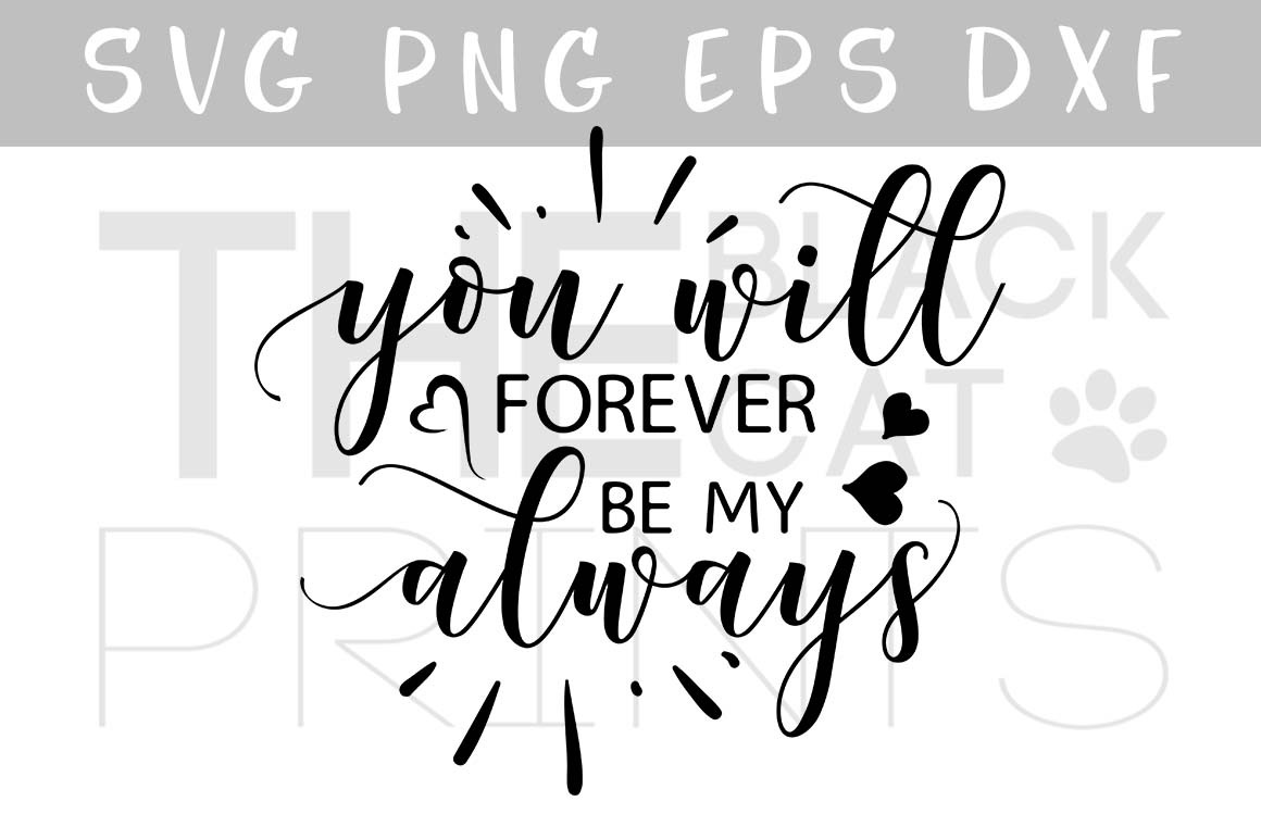 Forever my always SVG DXF PNG EPS, an Illustration by TheBlackCatPrints