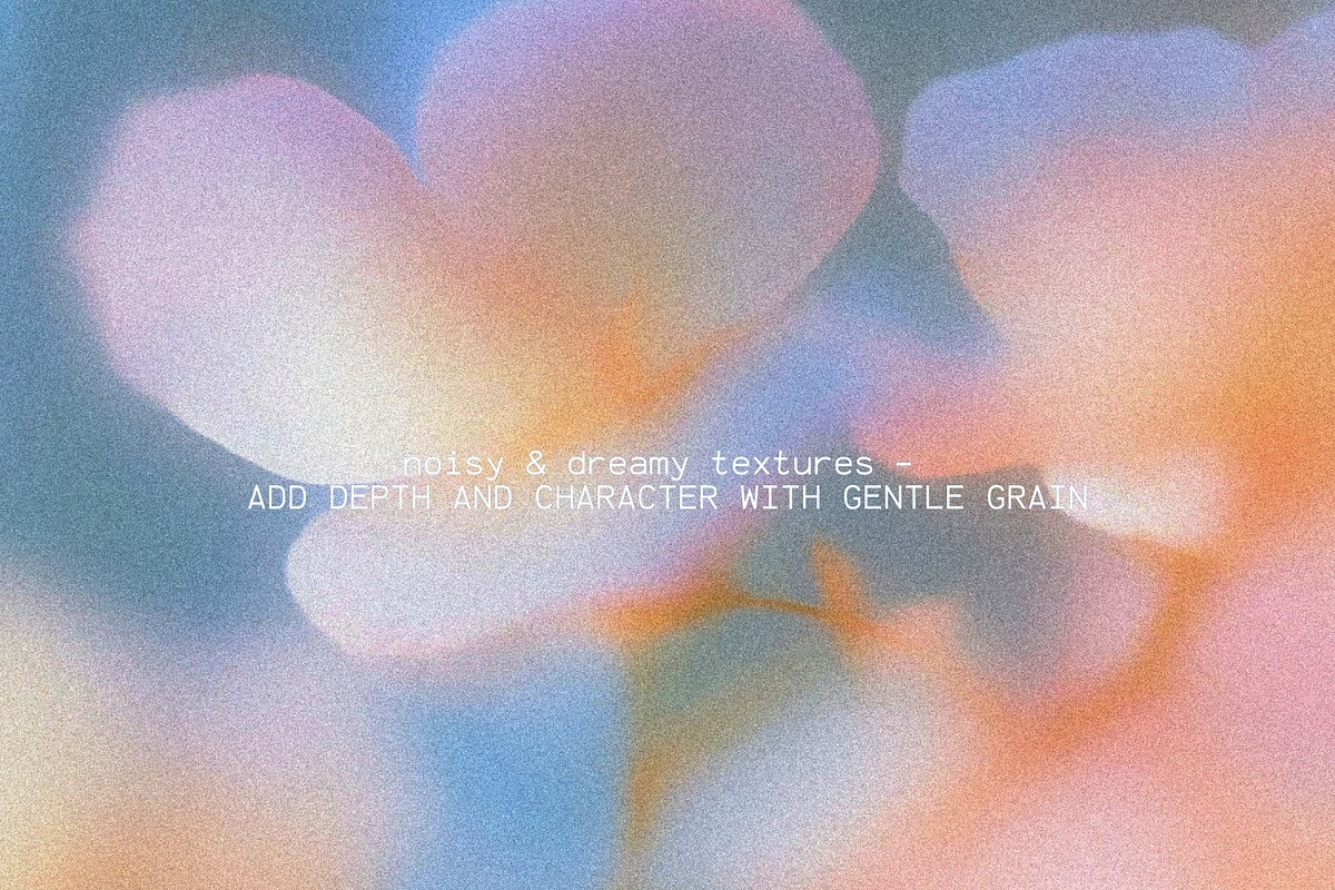 Blooming 25 Noisy Textured Backgrounds