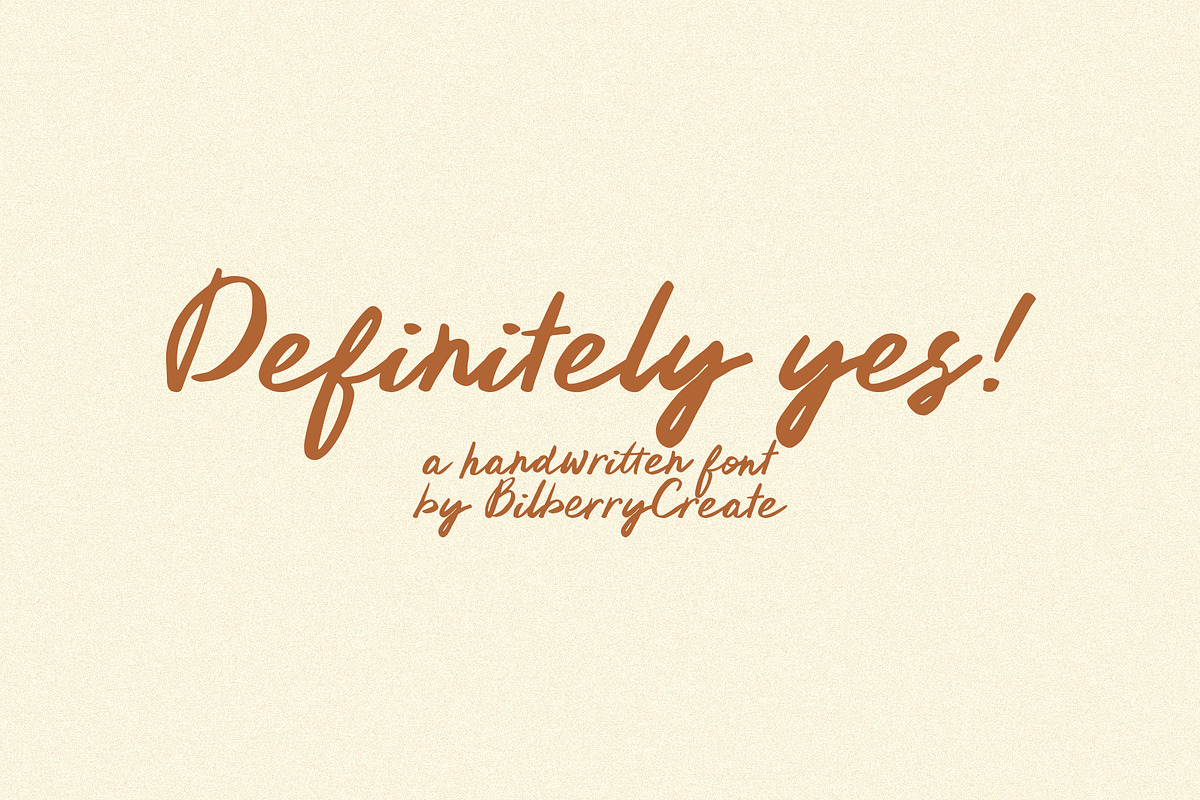 Definitely yes! handwritten font, a Handwritten Font by BilberryCreates