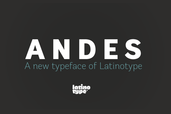 Andes, a Sans Serif Font by Latinotype