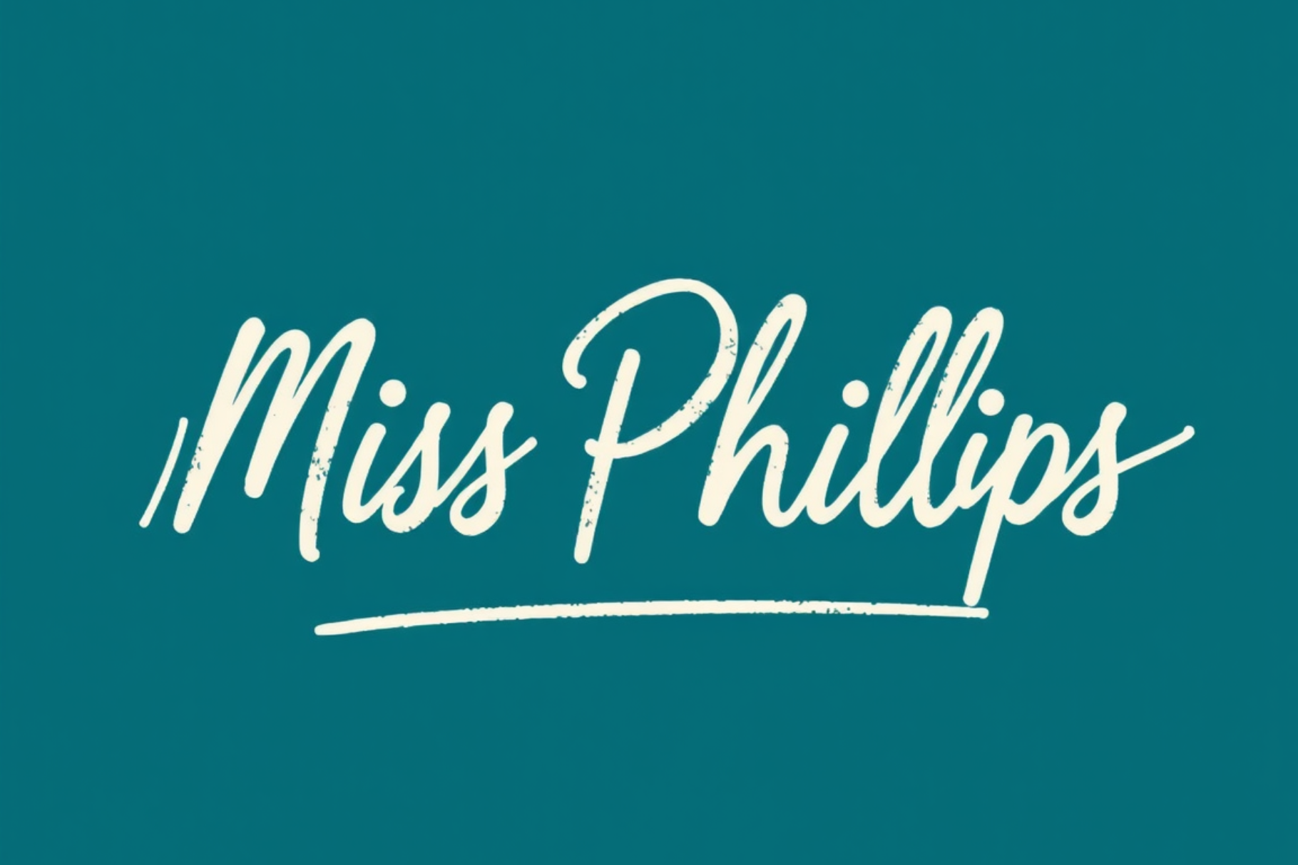Miss Phillips - Handwritten Script