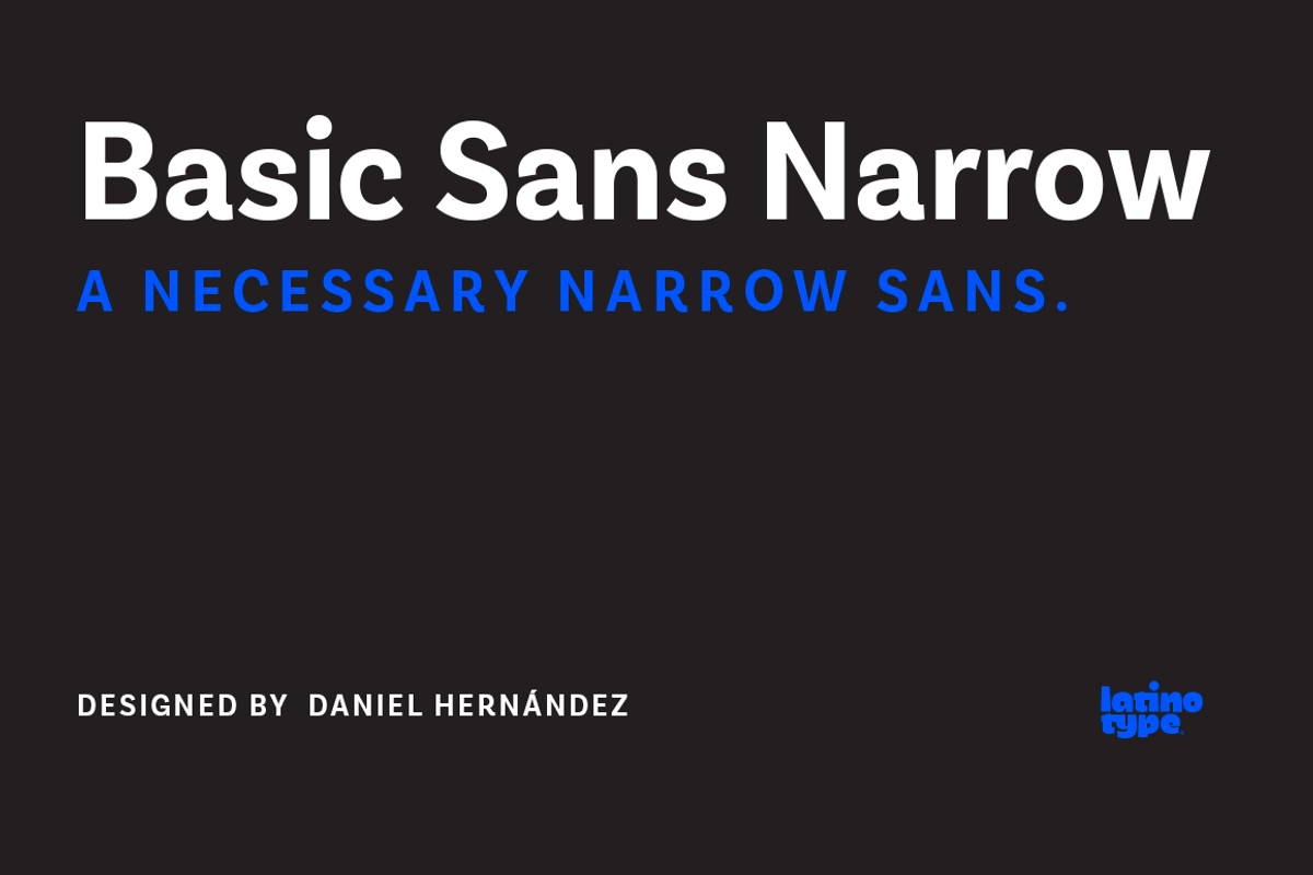 Basic Sans Narrow, a Sans Serif Font by Latinotype
