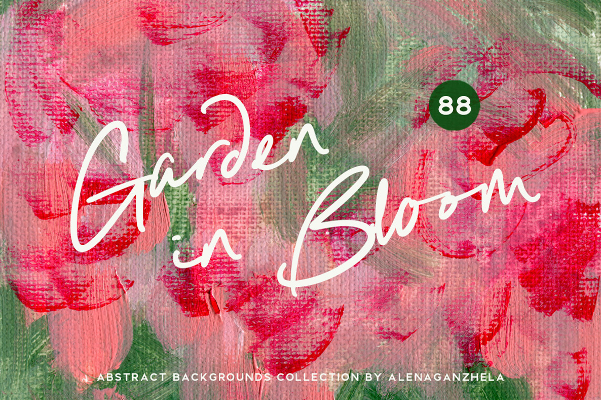 GARDEN in BLOOM abstract backgrounds, a Background Graphic by alenaganzhela