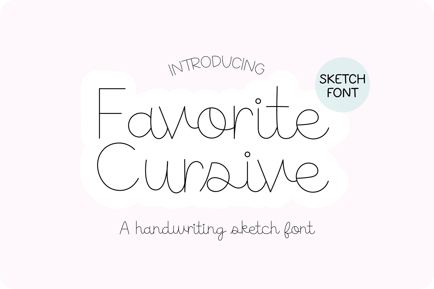 FAVORITE CURSIVE Sketch Font, a Handwritten Font by Blush Font Co.