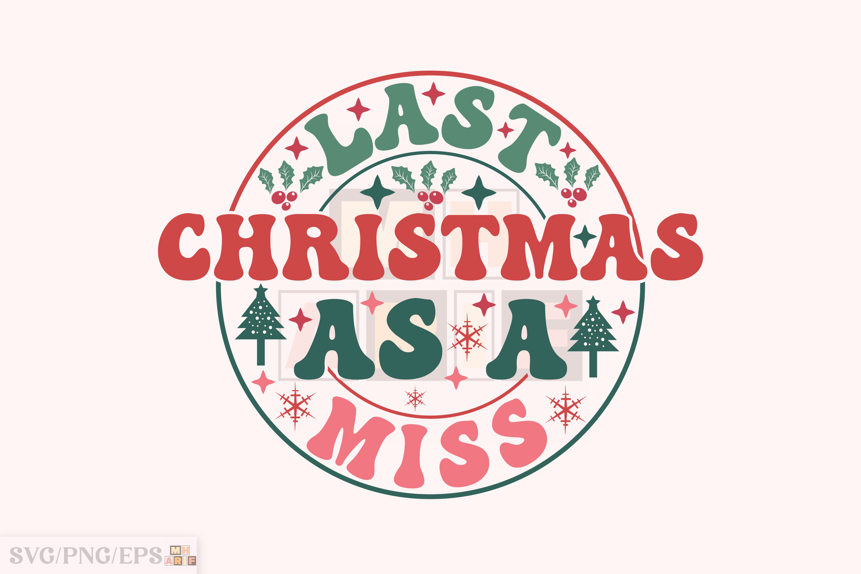Last Christmas As a Miss Retro SVG, a Graphic by mh_arif