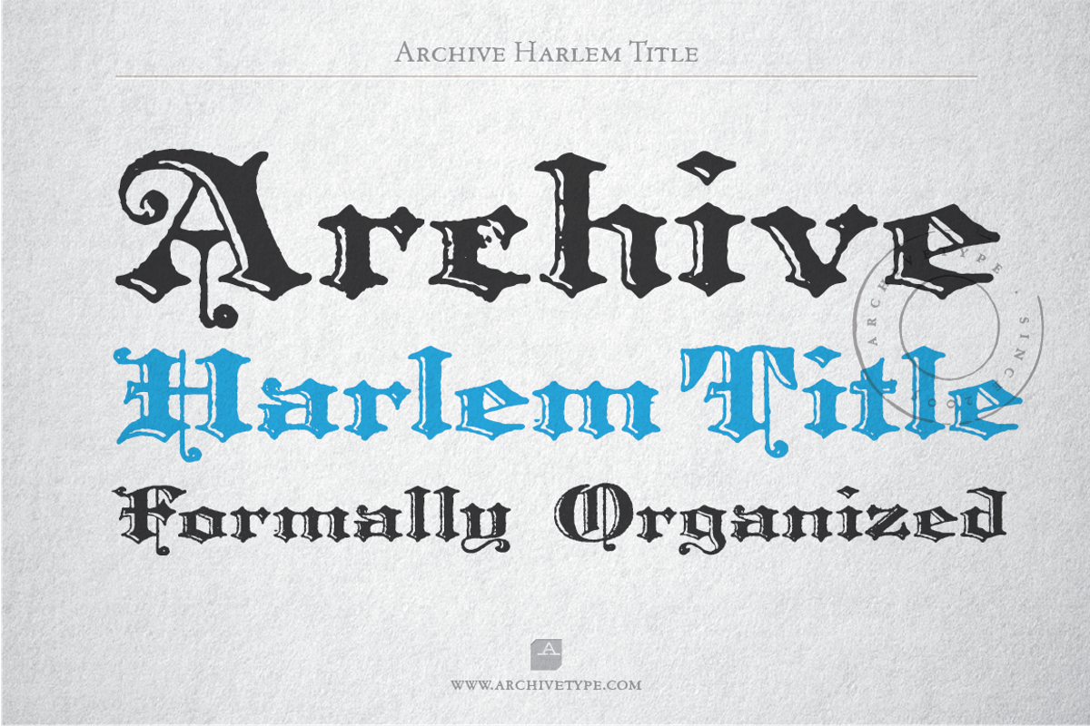 Archive Harlem Title, a Blackletter Font by Archive Type Fonts ...