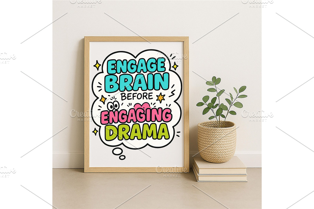 Engage Brain Before Engaging Drama