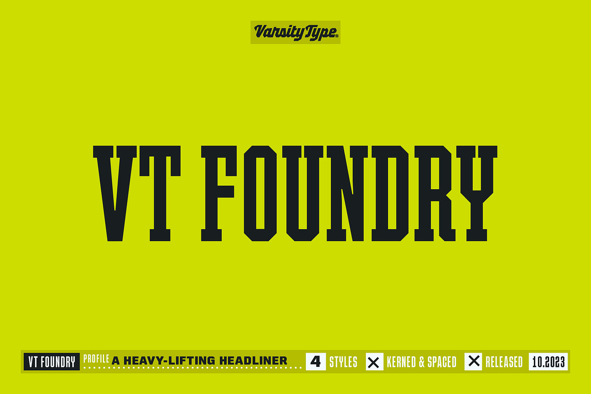 "VT Foundry" by VarsityType