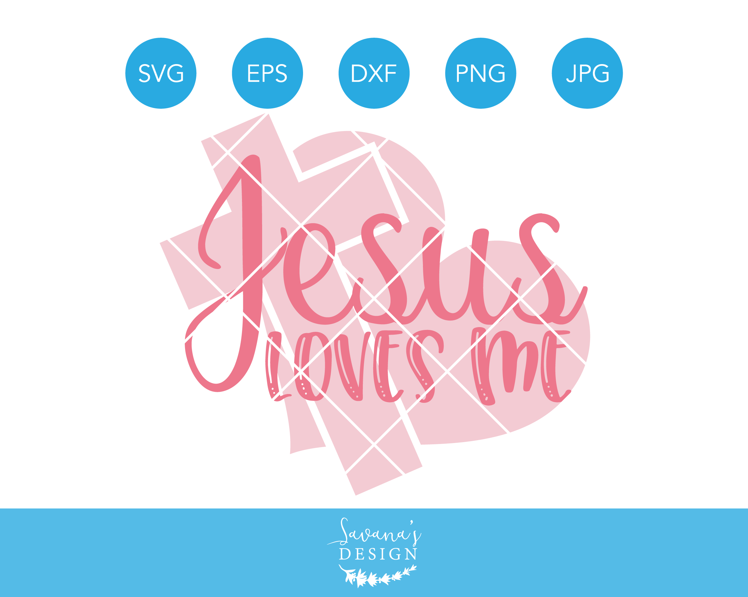 Jesus Loves Me SVG DXF EPS PNG, an Illustration by SavanasDesign