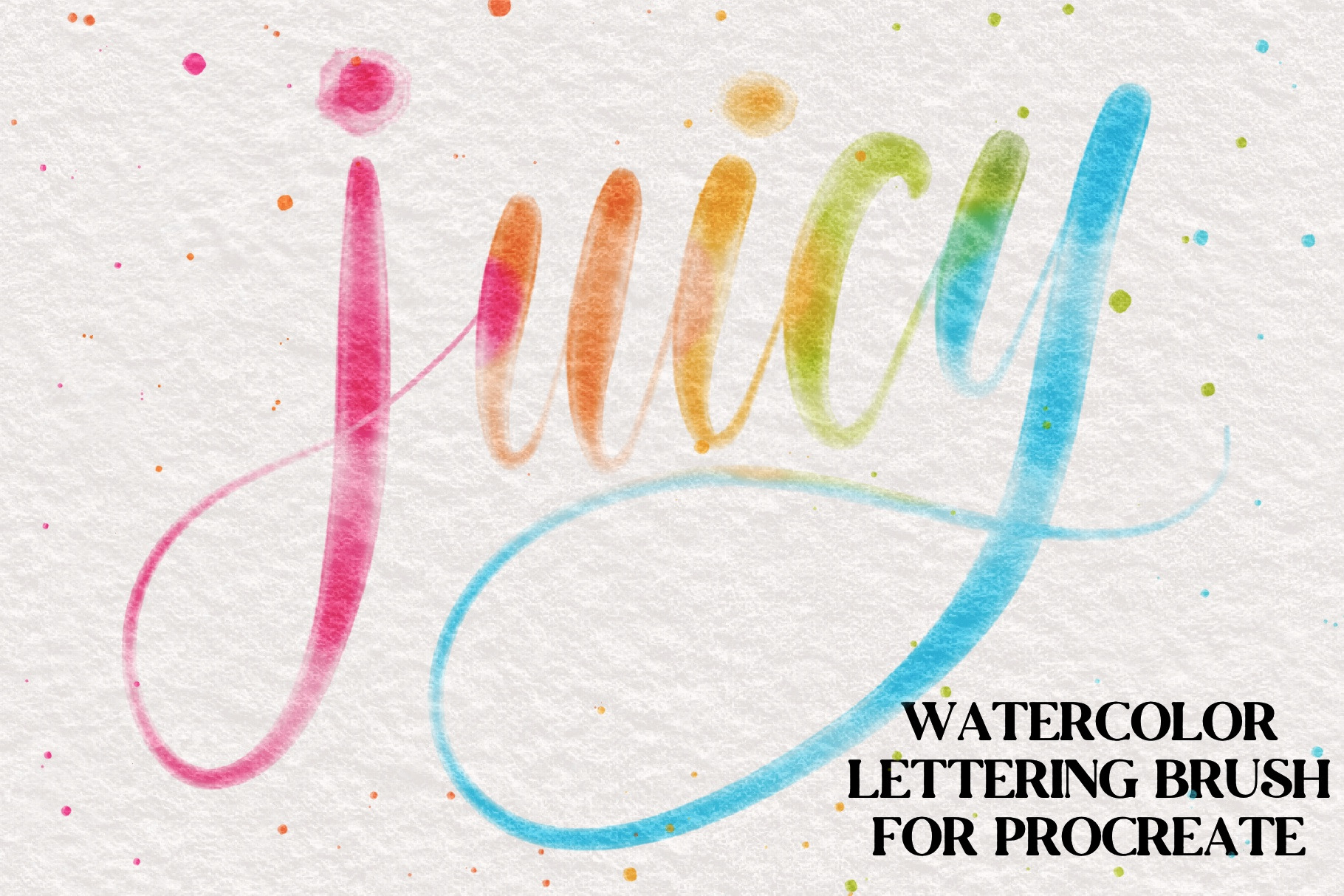 Juicy Watercolor Lettering Brush