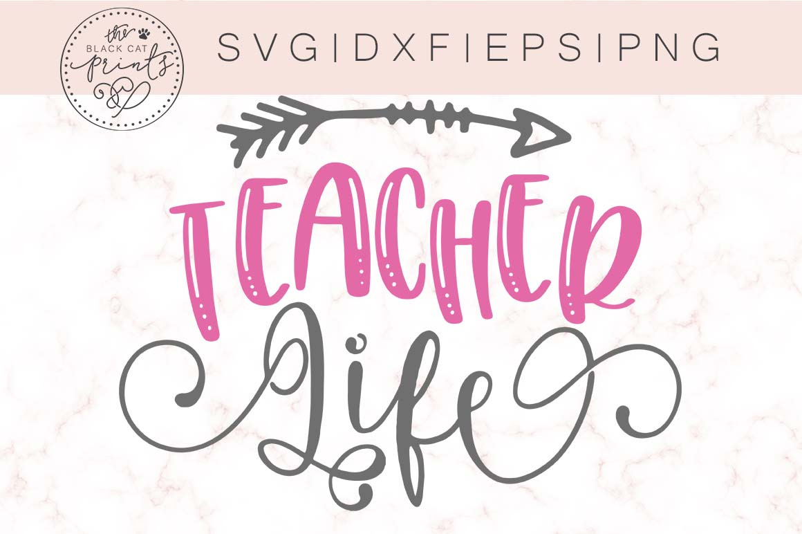 Teacher Life SVG DXF PNG EPS, an Education Illustration by ...