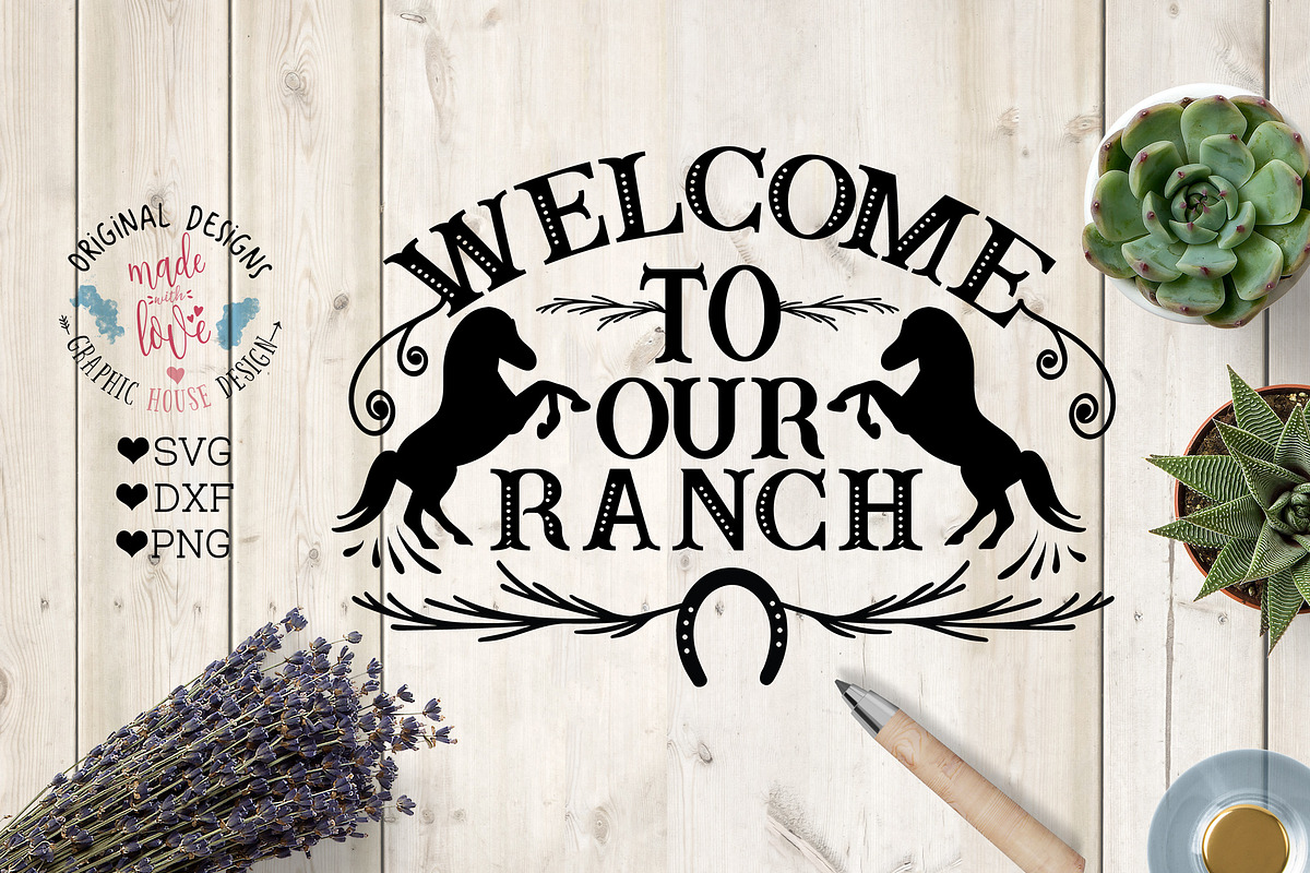 Welcome To Our Ranch Cut File, an Illustration by Graphic House Design P.C