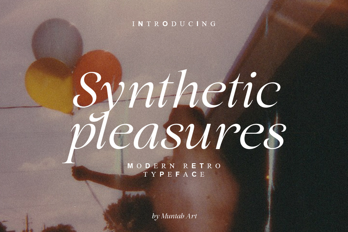 Synthetic Pleasures | Modern Retro, a Serif Font by Muntab_Art