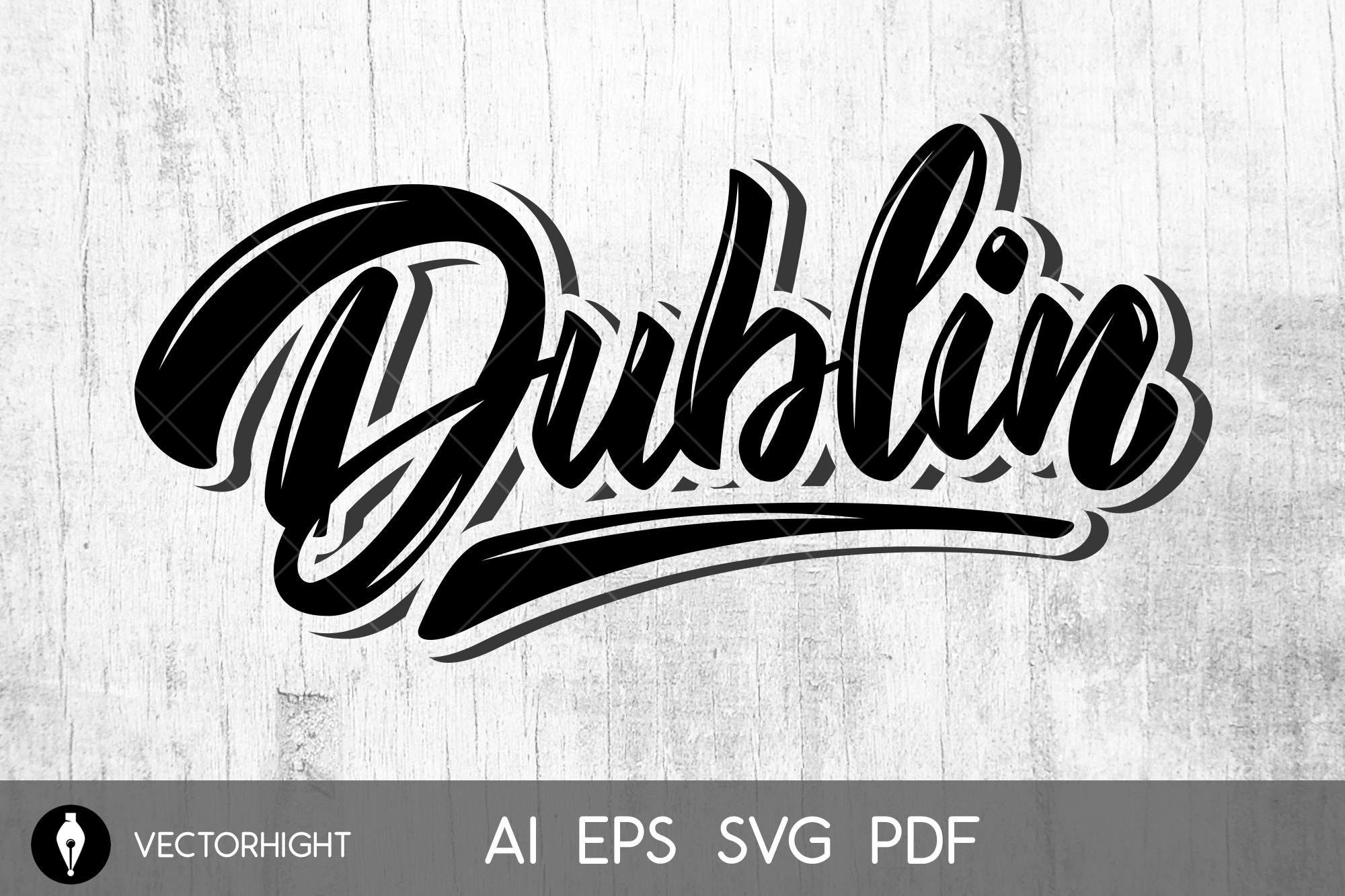 Dublin. Lettering phrase SVG, a Decorative Illustration by Vectorhight