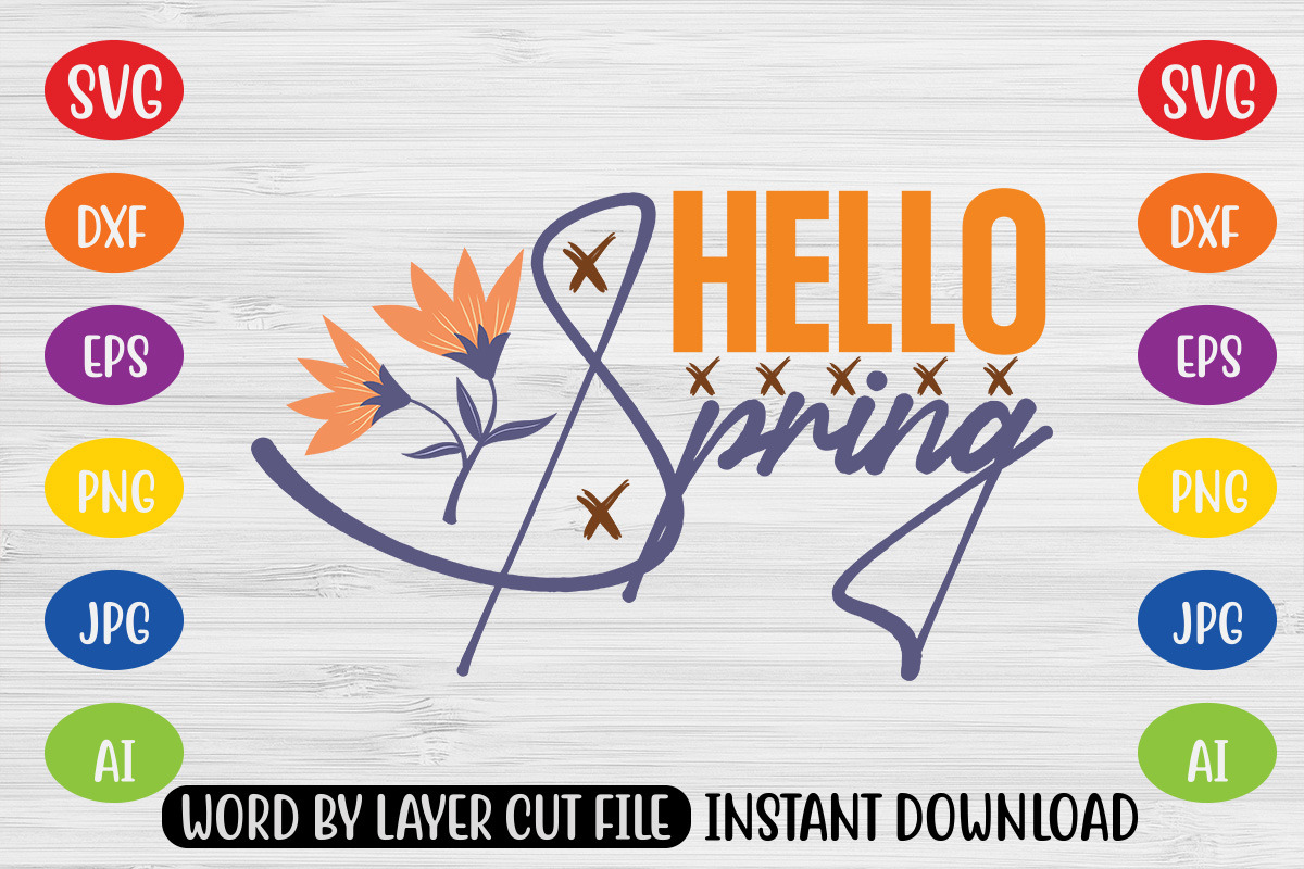 Hello Spring SVG Design, an Object Graphic by KFCrafts | Creative Market