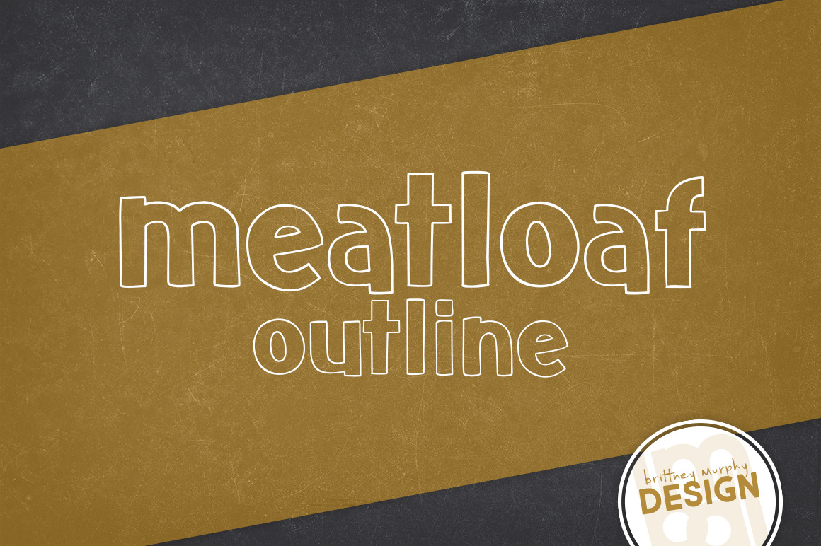 Meatloaf Outline, a Font by Brittney Murphy Design