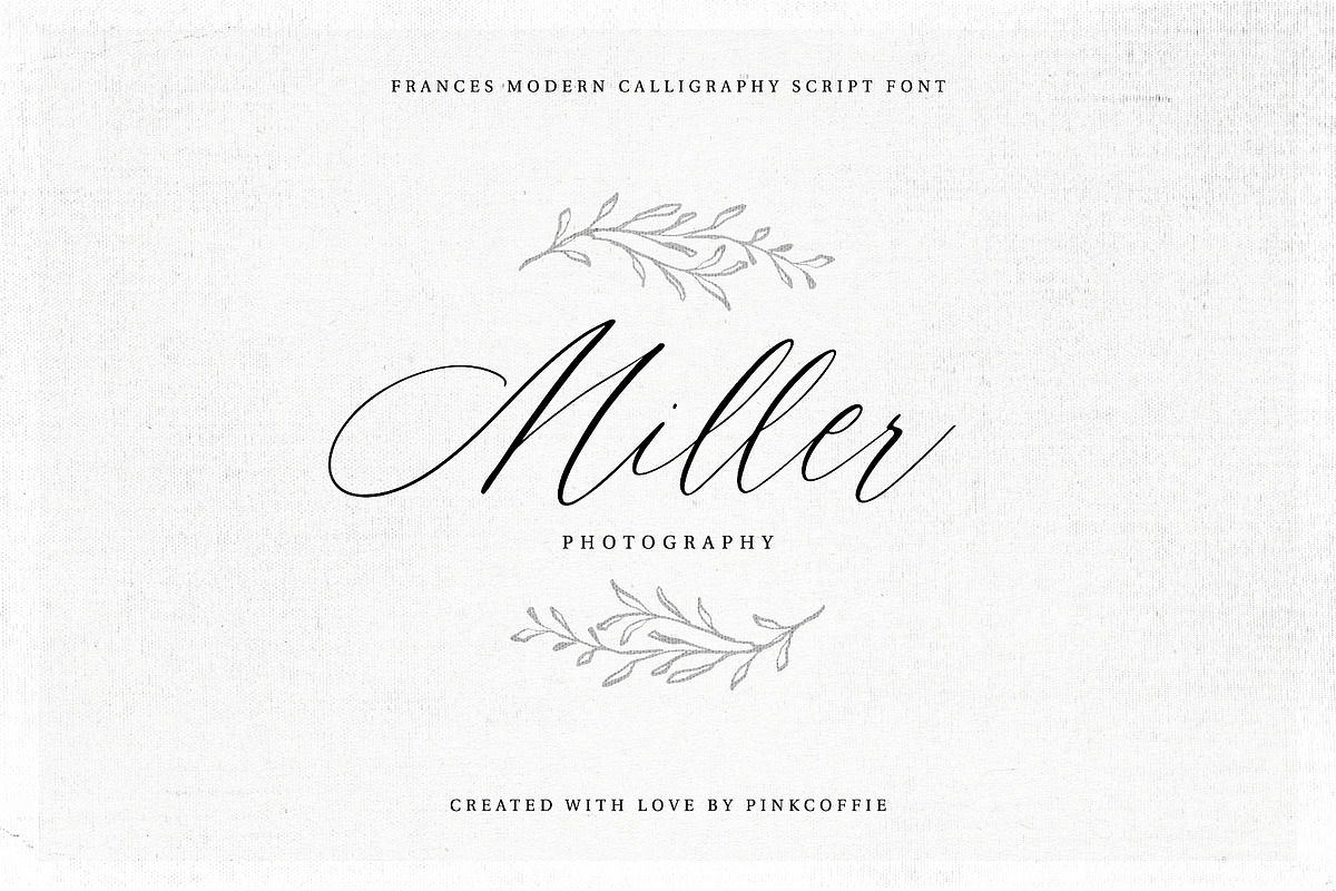 Frances | Modern Calligraphy Script, a Script Font by Pink Coffie
