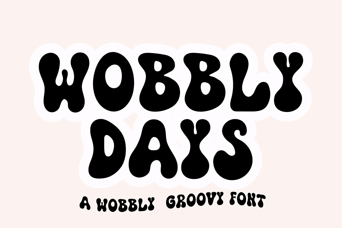 Wobbly Days A Woobly Groovy Font, a Handwritten Font by Prestige Artsy ...