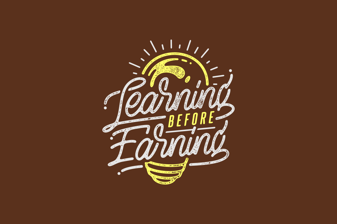 Learning Before Earning | Graphics ~ Creative Market