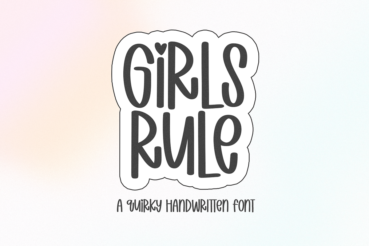 Girls Rule | Cute Handwritten Font, a Handwritten Font by KA Designs