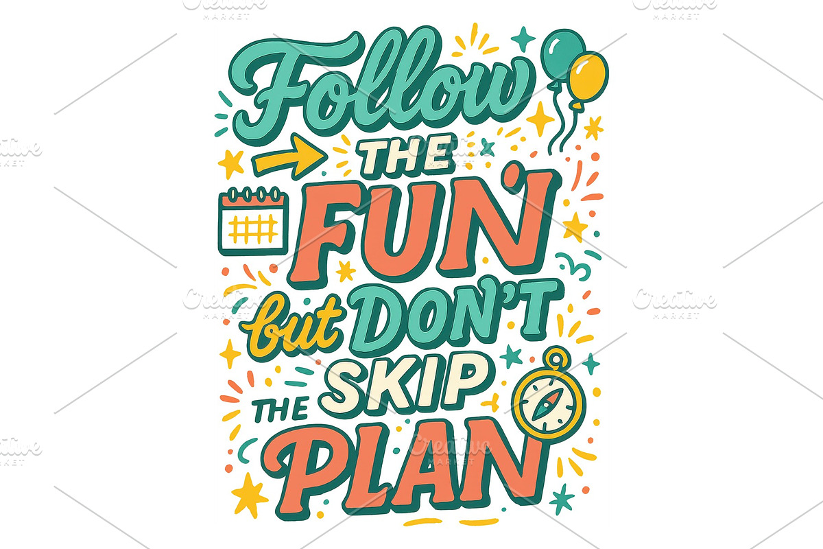 Follow the Fun But Don’t Skip Art