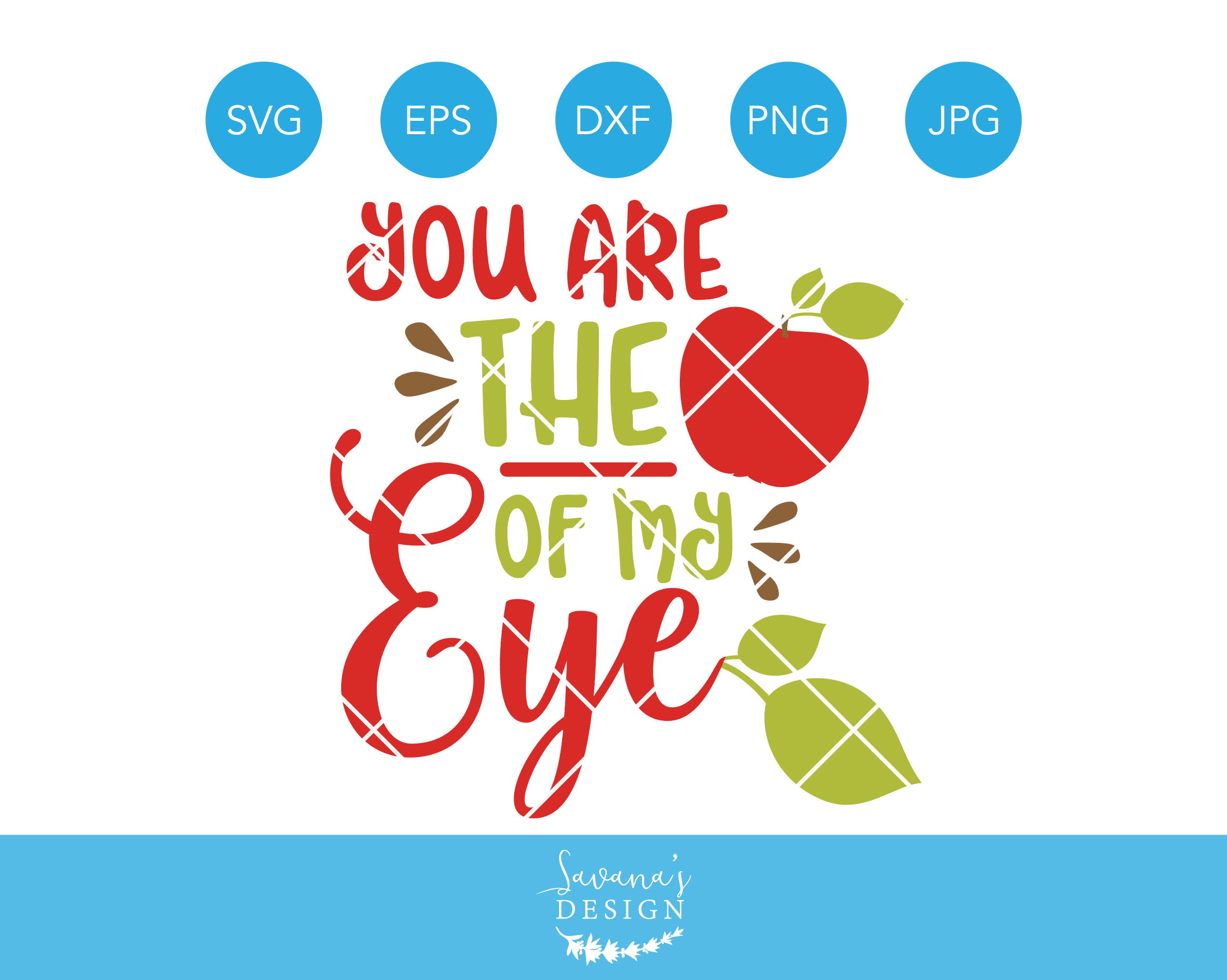 You are the Apple of my Eye SVG, an Education Illustration by SavanasDesign