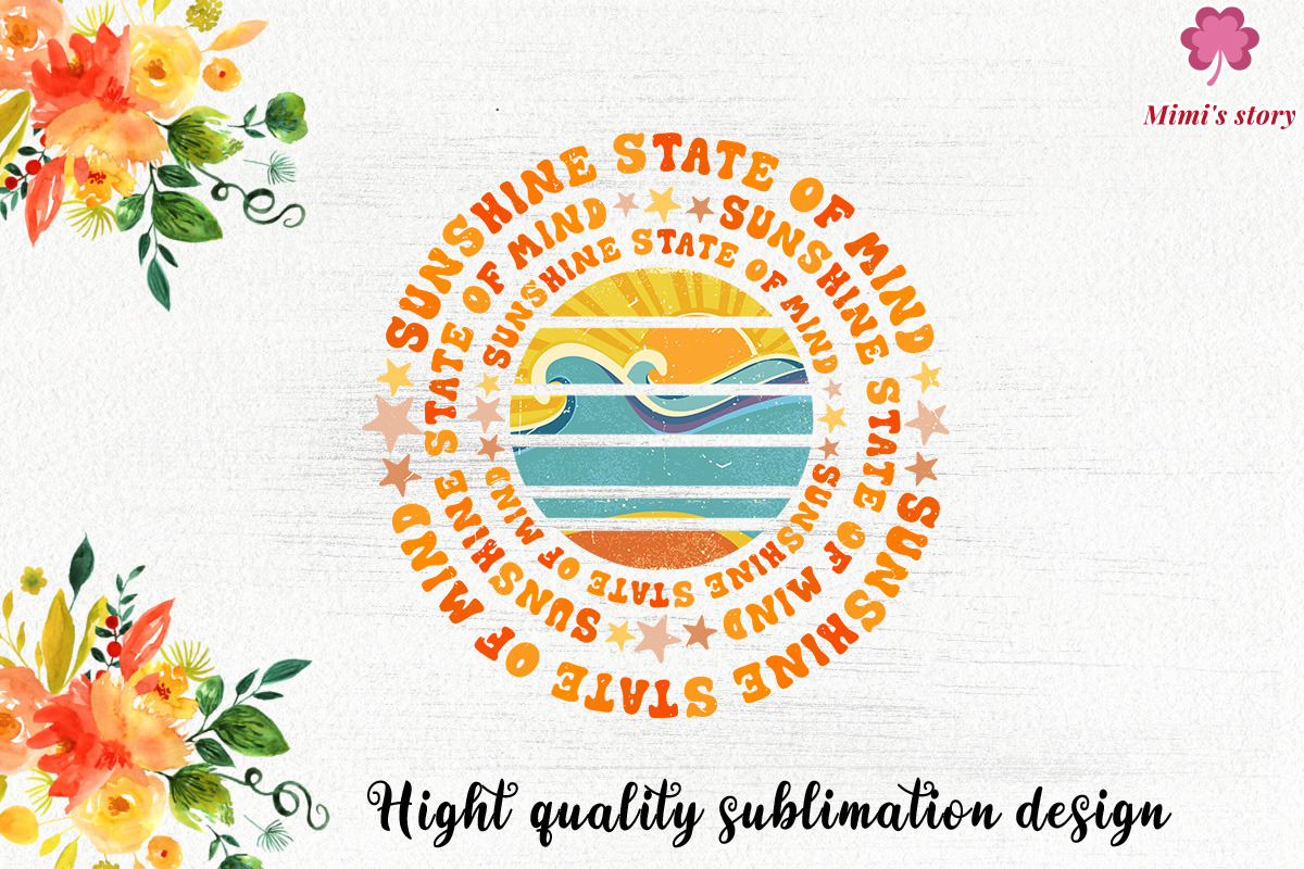 Sunshine state of mind Sublimation | Creative Market