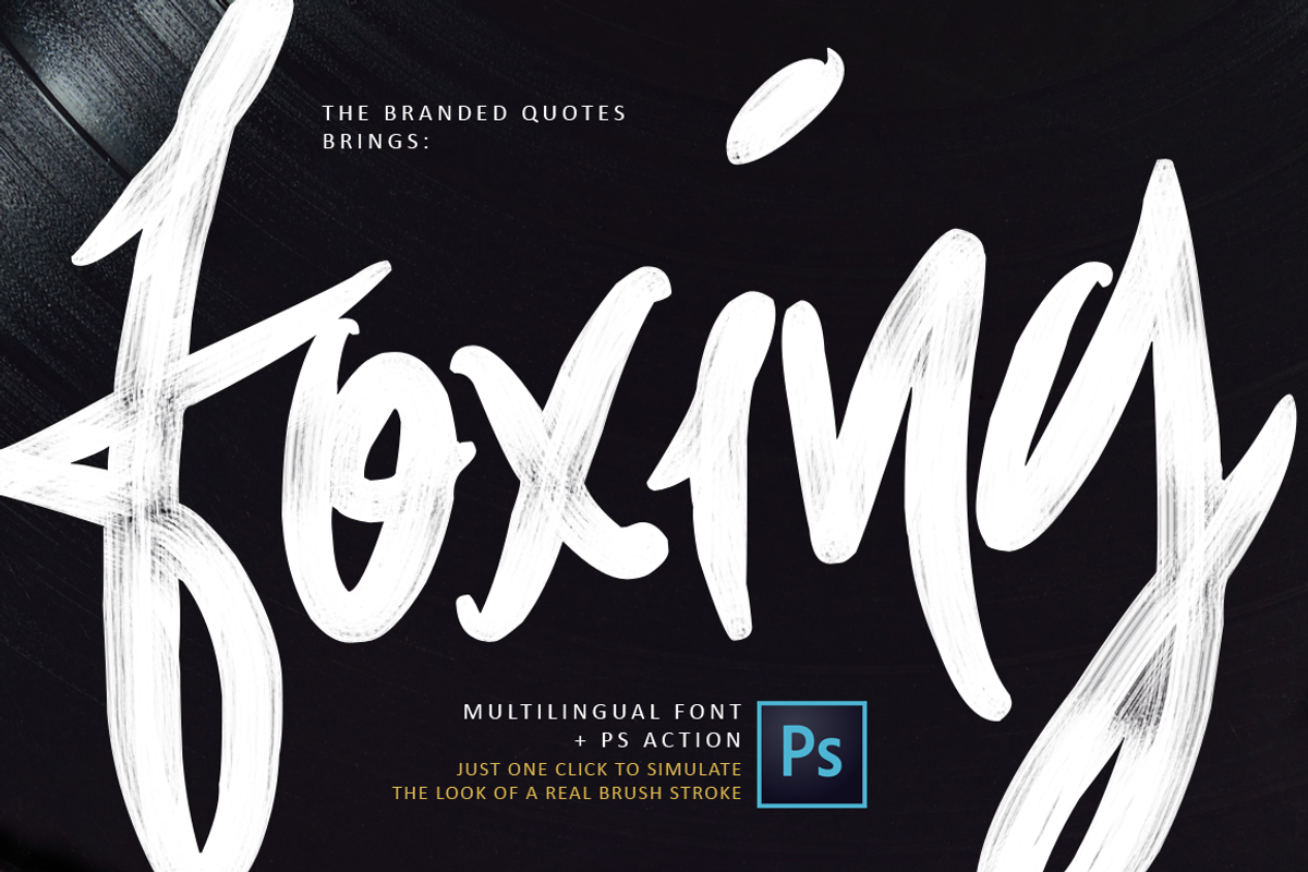 Foxing Font + PS Action, a Script Font by The Branded Quotes