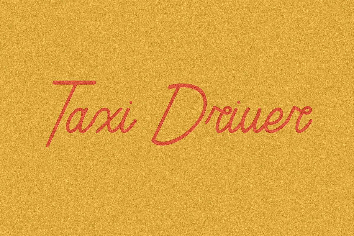 Taxi Driver Too I A Script Font, a Script Font by Taylor Penton