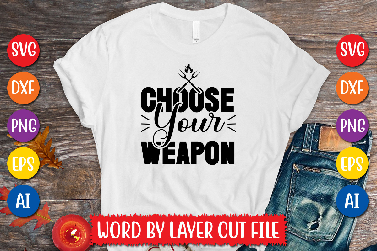 Choose Your Weapon cut file, an Object Graphic by MegaSVGArt | Creative ...