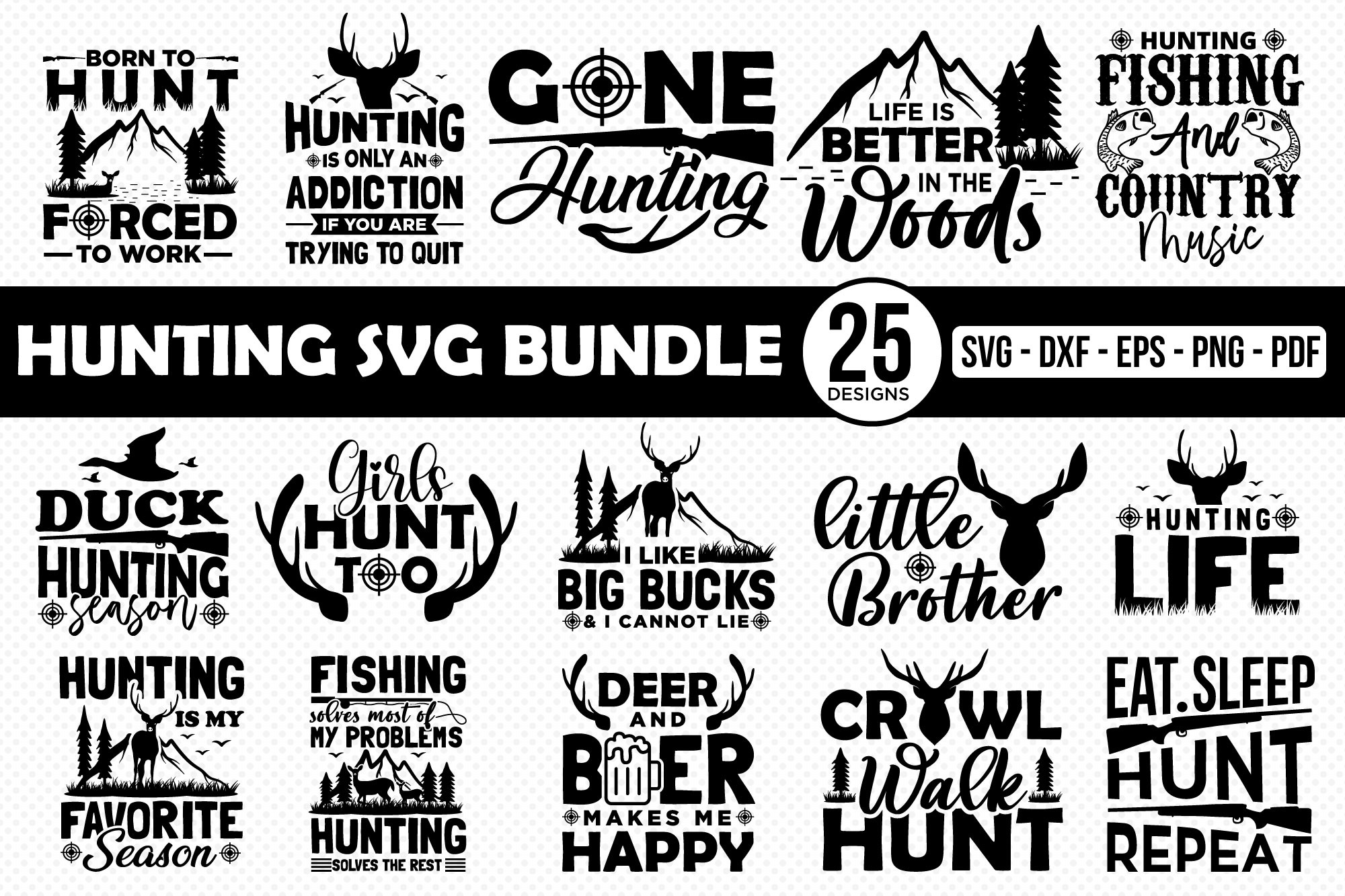 Hunting SVG Bundle - 25 Designs