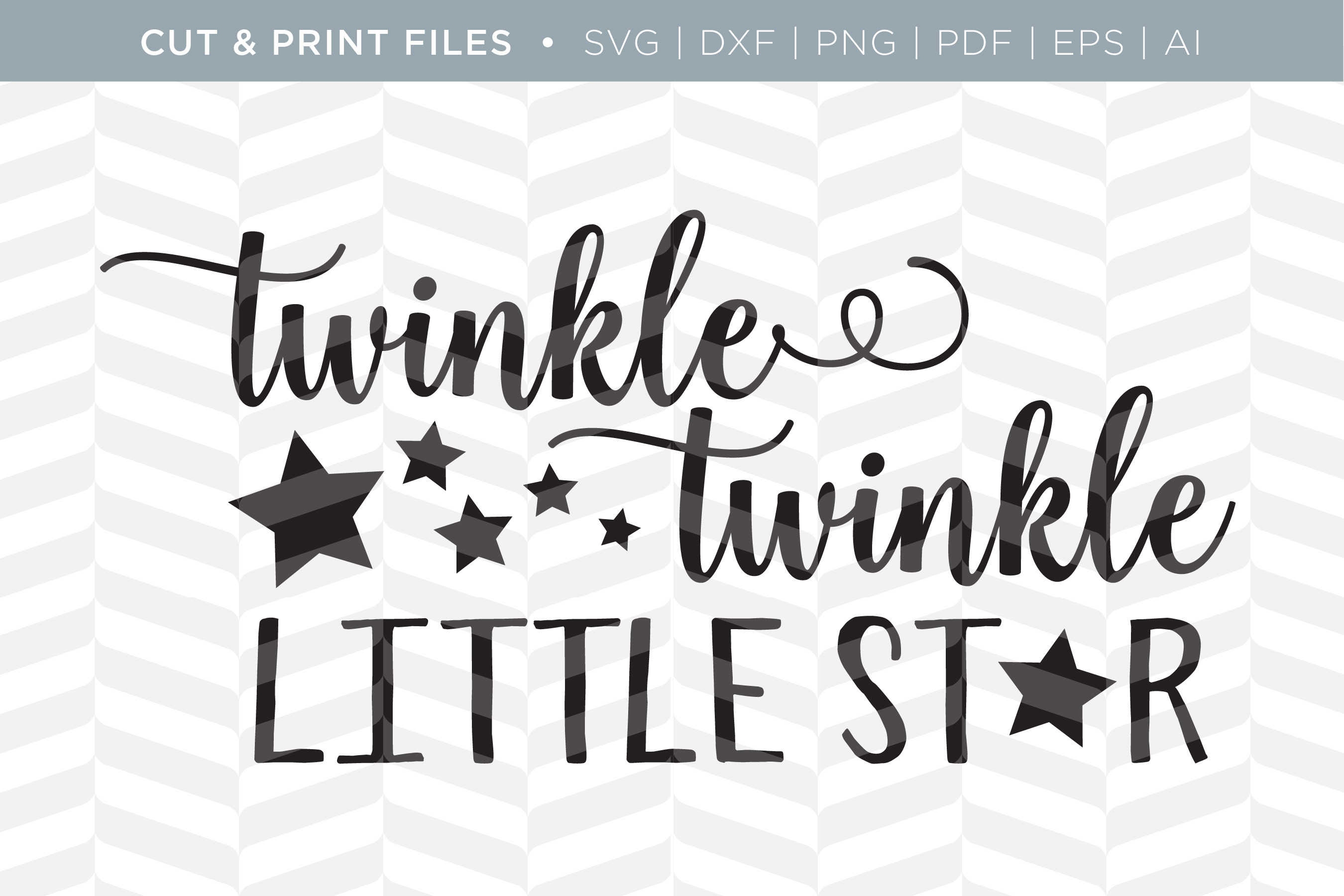 Twinkle Twinkle SVG Cut/Print Files, an Illustration by Simply Bright ...