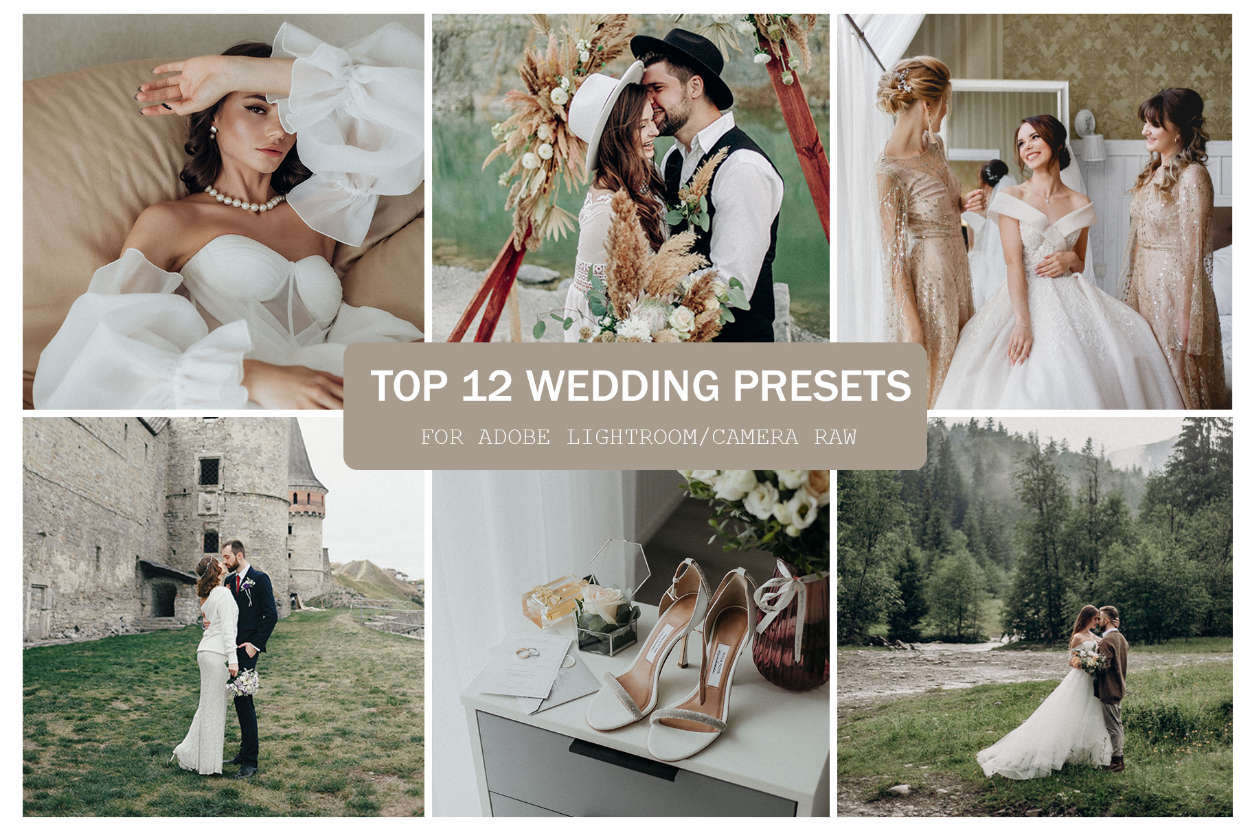 TOP 12 WEDDING LIGHTROOM PRESETS