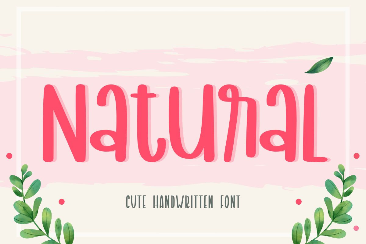 Natural | Cute Handwriting Font, a Handwritten Font by AnningArts